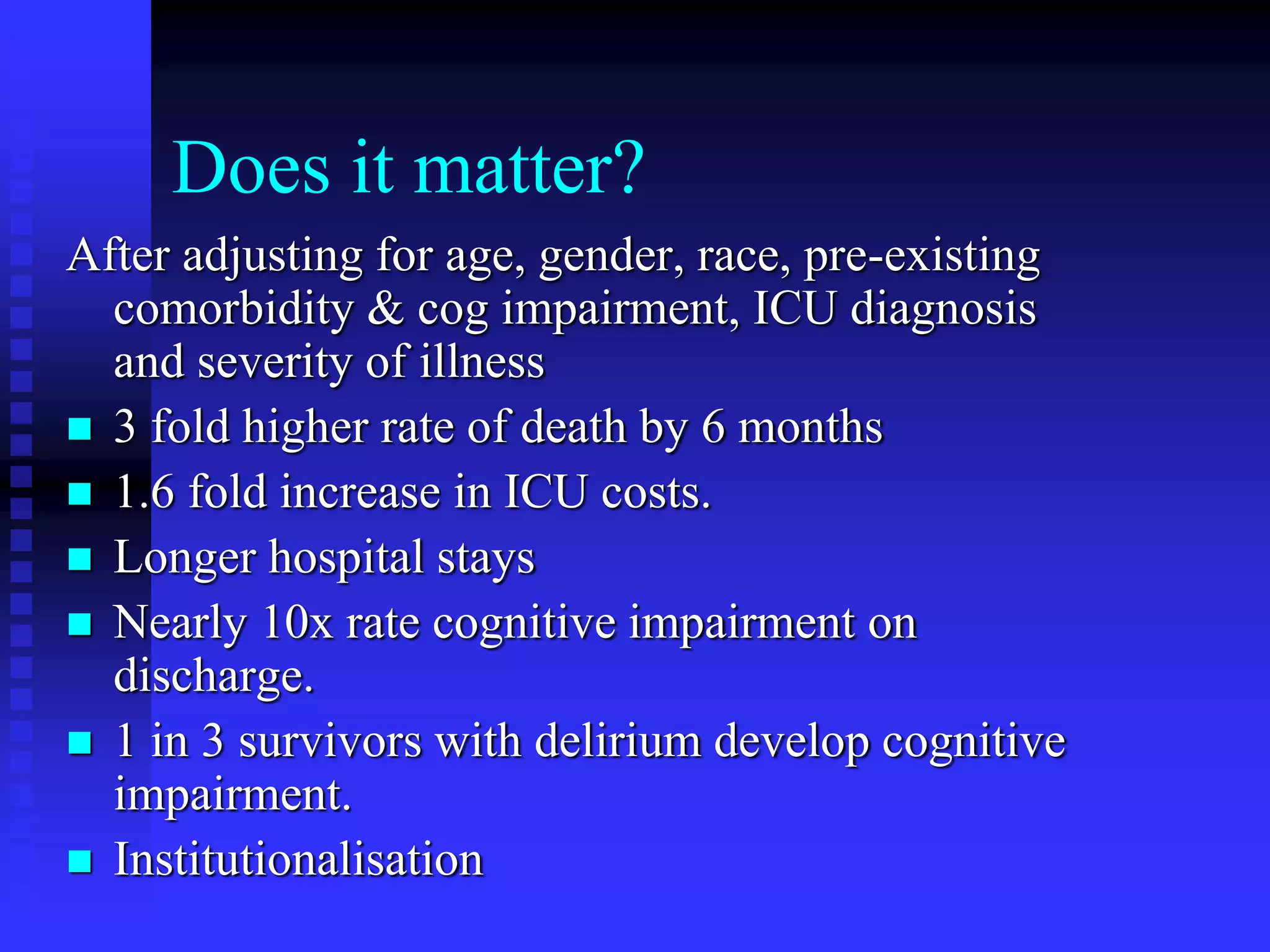 Delirium in critical illness. | PPT