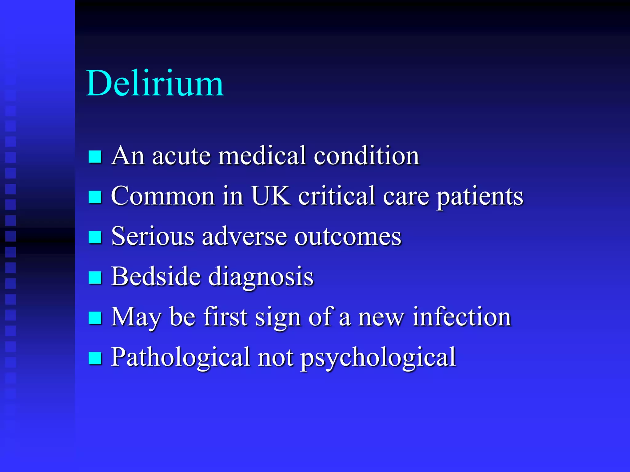 Delirium in critical illness. | PPT