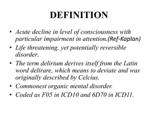 DELIRIUM BY DR JAGMOHAN PRAJAPATI....... | PPTX | Brain and Nervous ...