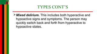 DELIRIUM_BY_MR_CHIKOTI.mental Health. pptx | PPTX
