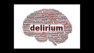 Delirium disorder | PPTX