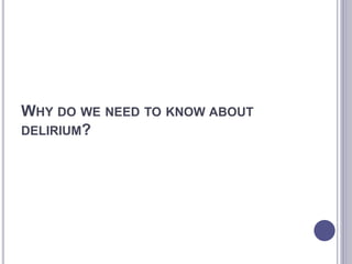 Delirium - an overview | PPTX