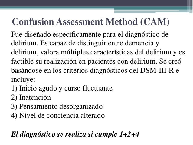 Delirium Estado Mental o Sindrome Confucional Agudo