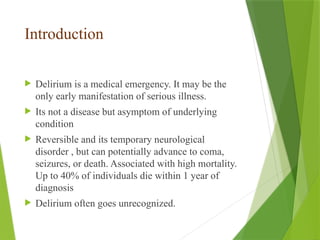 DELIRIUUM.pptx this is an overview of delirium | PPT