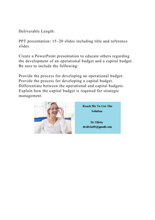 Deliverable Length PPT presentation 15–20 slides including .docx