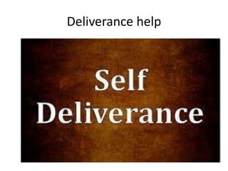 Deliverance help | PPTX | Internet | Computing