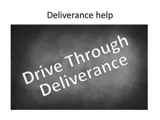 Deliverance help | PPT