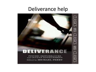 Deliverance help | PPT