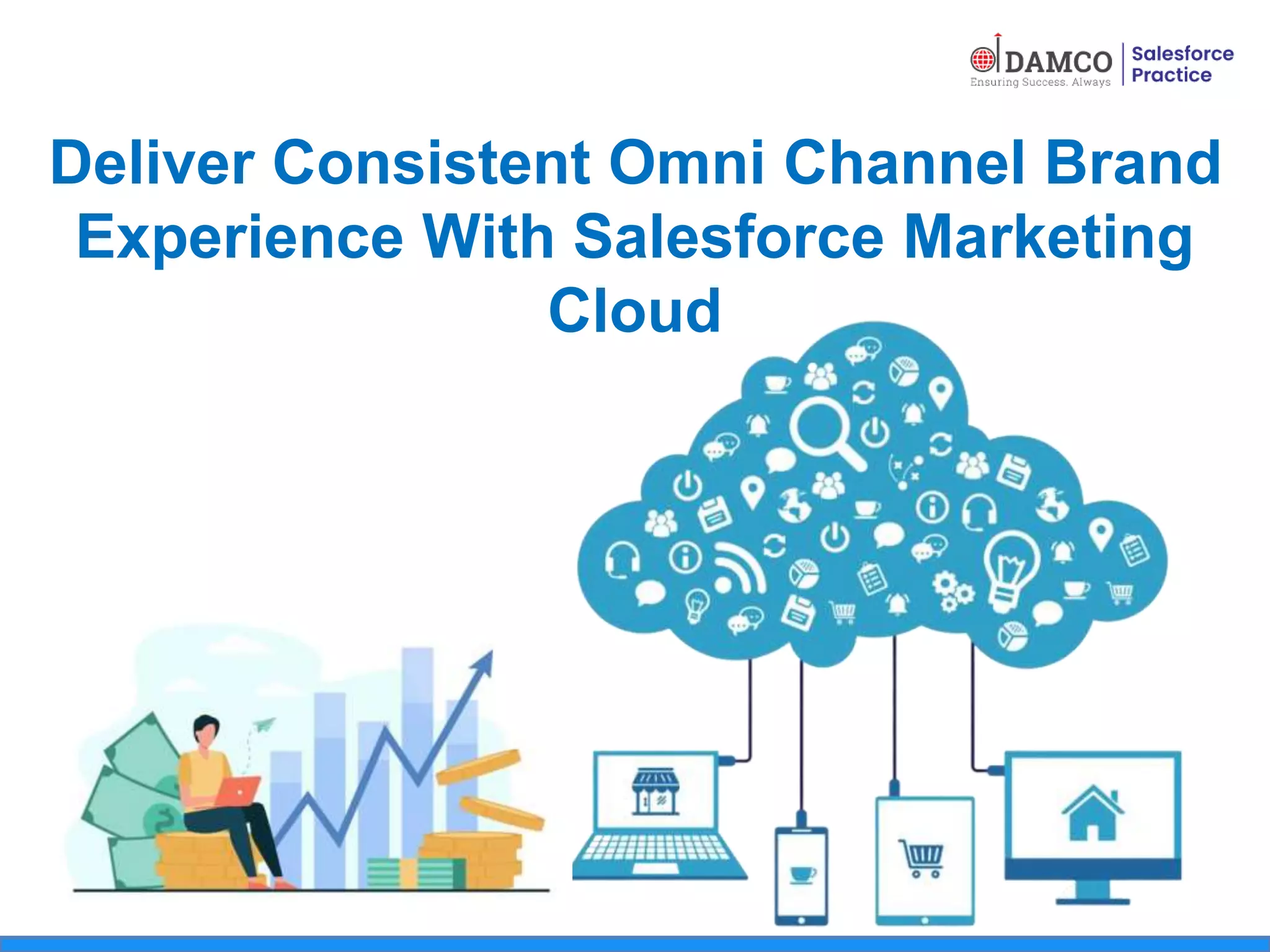 Deliver Consistent Omni Channel Brand Experience With Salesforce ...