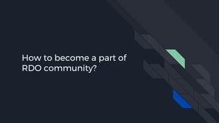 Delivering a bleeding edge community led open stack distribution- rdo | PPT