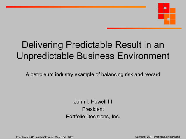 Delivering Predictable Results in an Unpredictable Business Environment ...