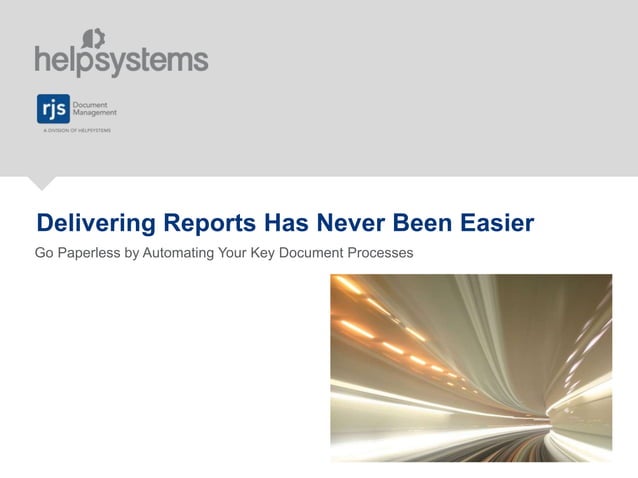 Delivering Reports Has Never Been Easier | PPT