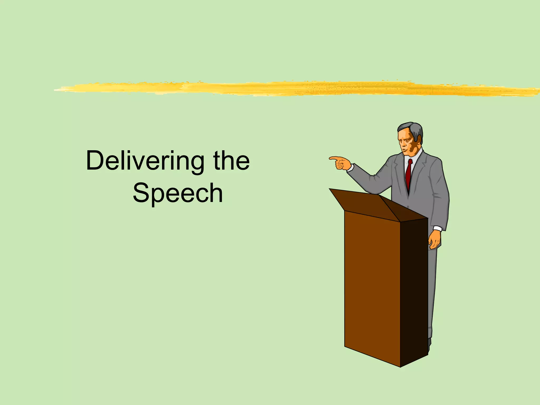 Delivering the speech | PPT