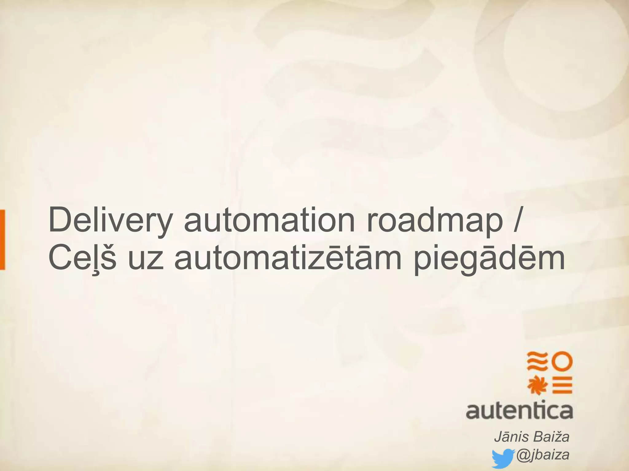 Delivery automation roadmap | PPT