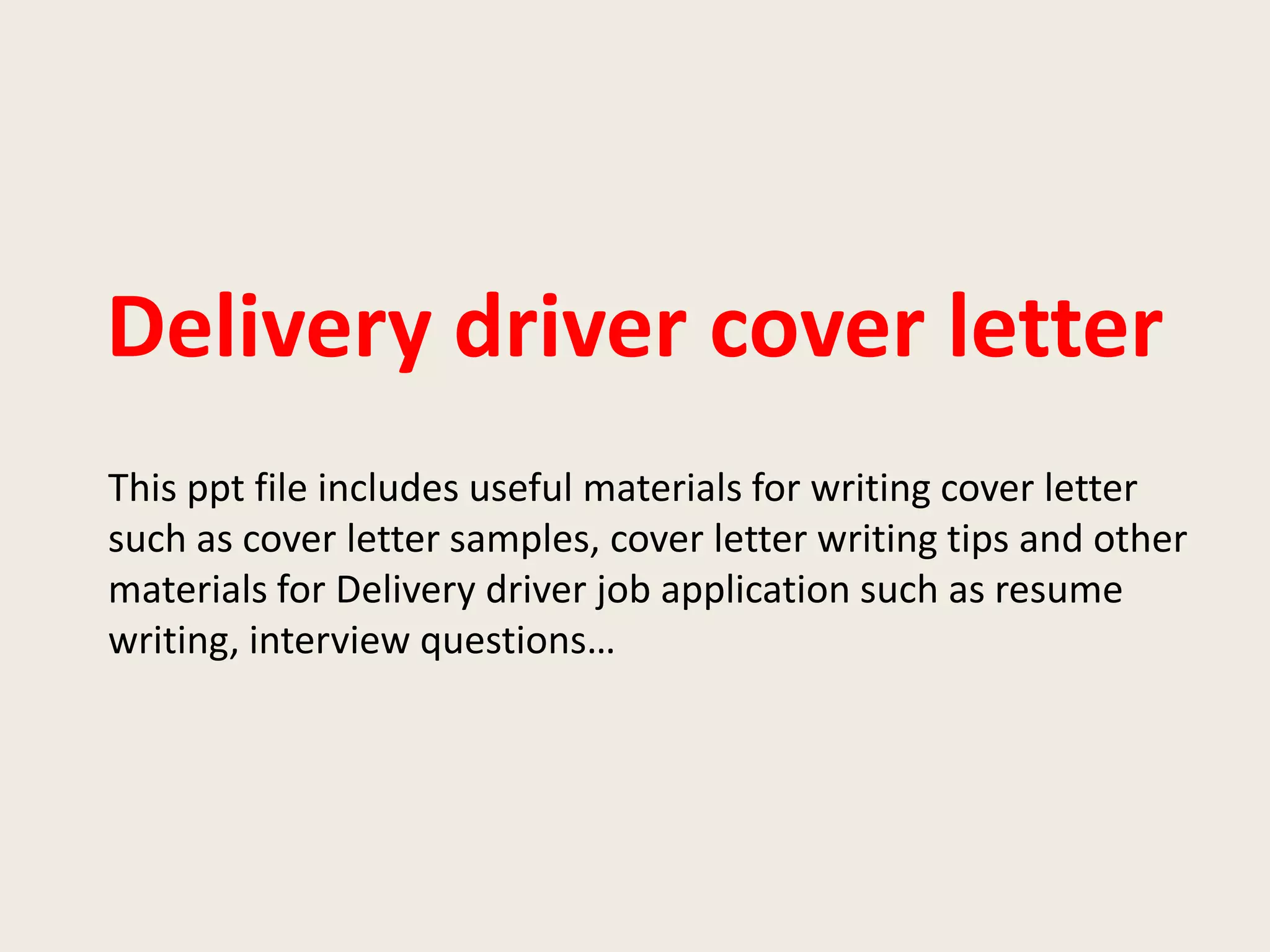 Delivery driver cover letter | PPTX