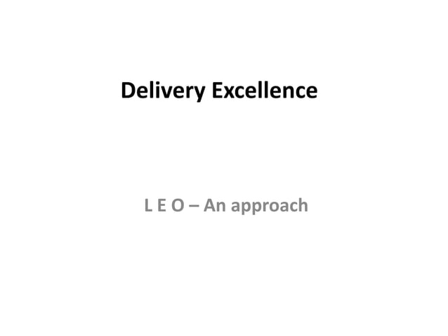 Delivery excellence - Approach | PPTX | Human Resources | Business