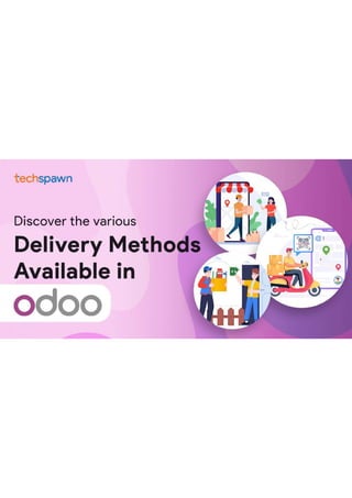 Delivery methods Odoo_Techspawn Solutiuons Pvt Ltd.pdf