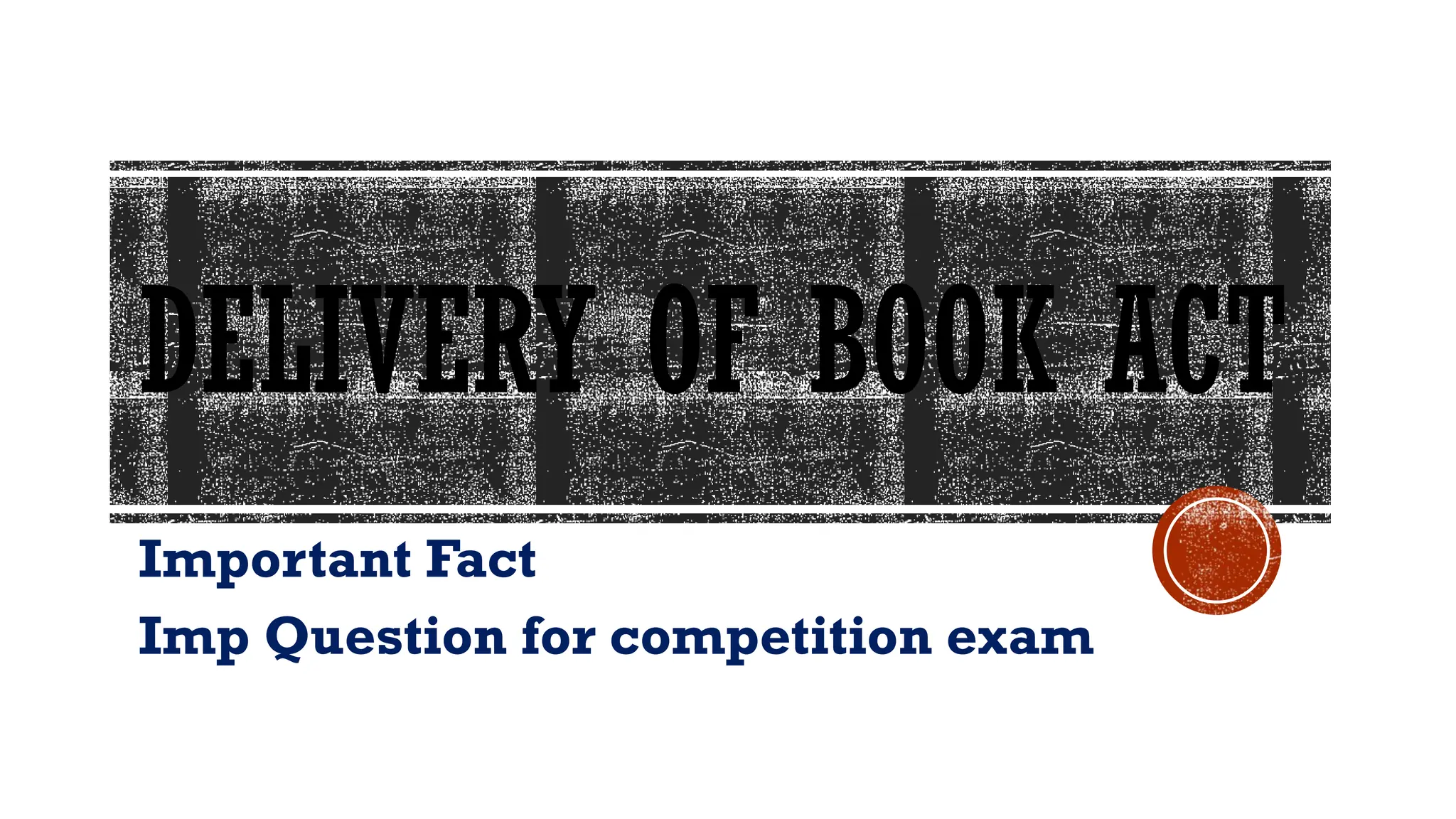 Delivery of book Act(LIBRARY AND INFORMATION SCIENCE).pptx