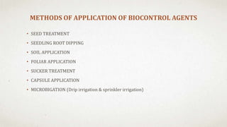DELIVERY SYSTEM IN BIOCONTROL AGENTS.pptx