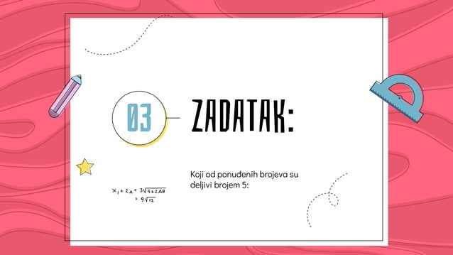 Deljivost brojevima 2, 3, 5, 9 za 5. razred.pptx