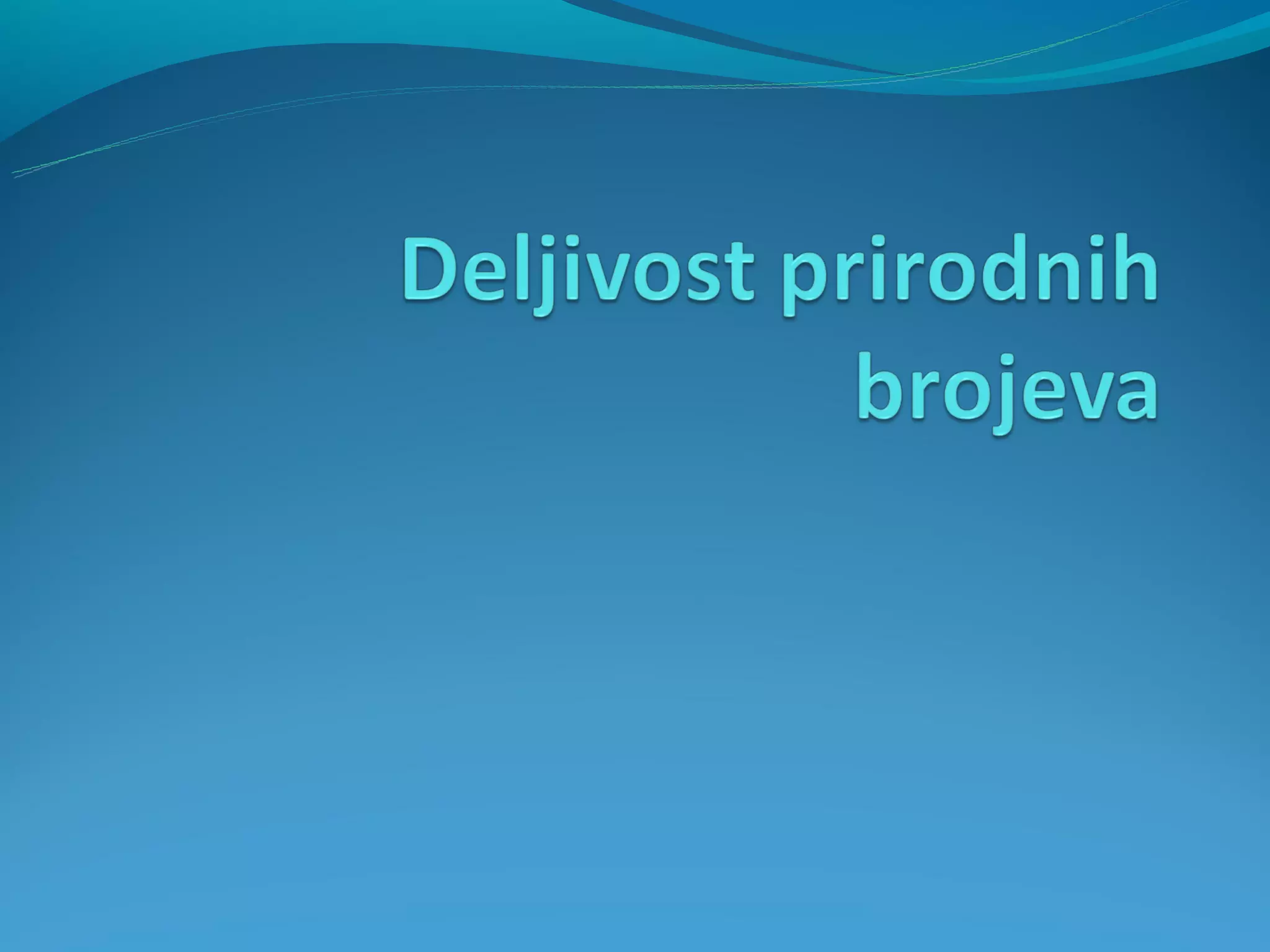 Deljivost prirodnih brojeva 5. razred | PPT