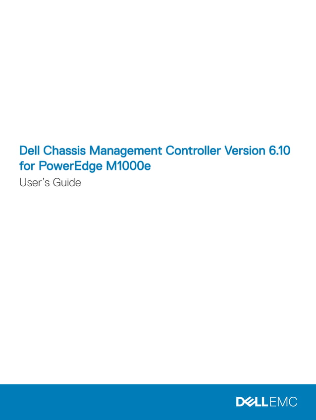 Dell chassis-management-controller-v610-poweredge-m1000e users-guide-en-us | PDF