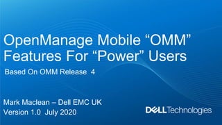 Dell emc open manage mobile "omm" feature tour | PPT