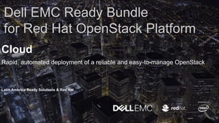 Dell Emc Ready Bundle for Red Hat OpenStack Platform | PPT