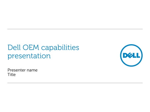 Dell oem capabilities | PPTX | Manufacturing Industry | Industries