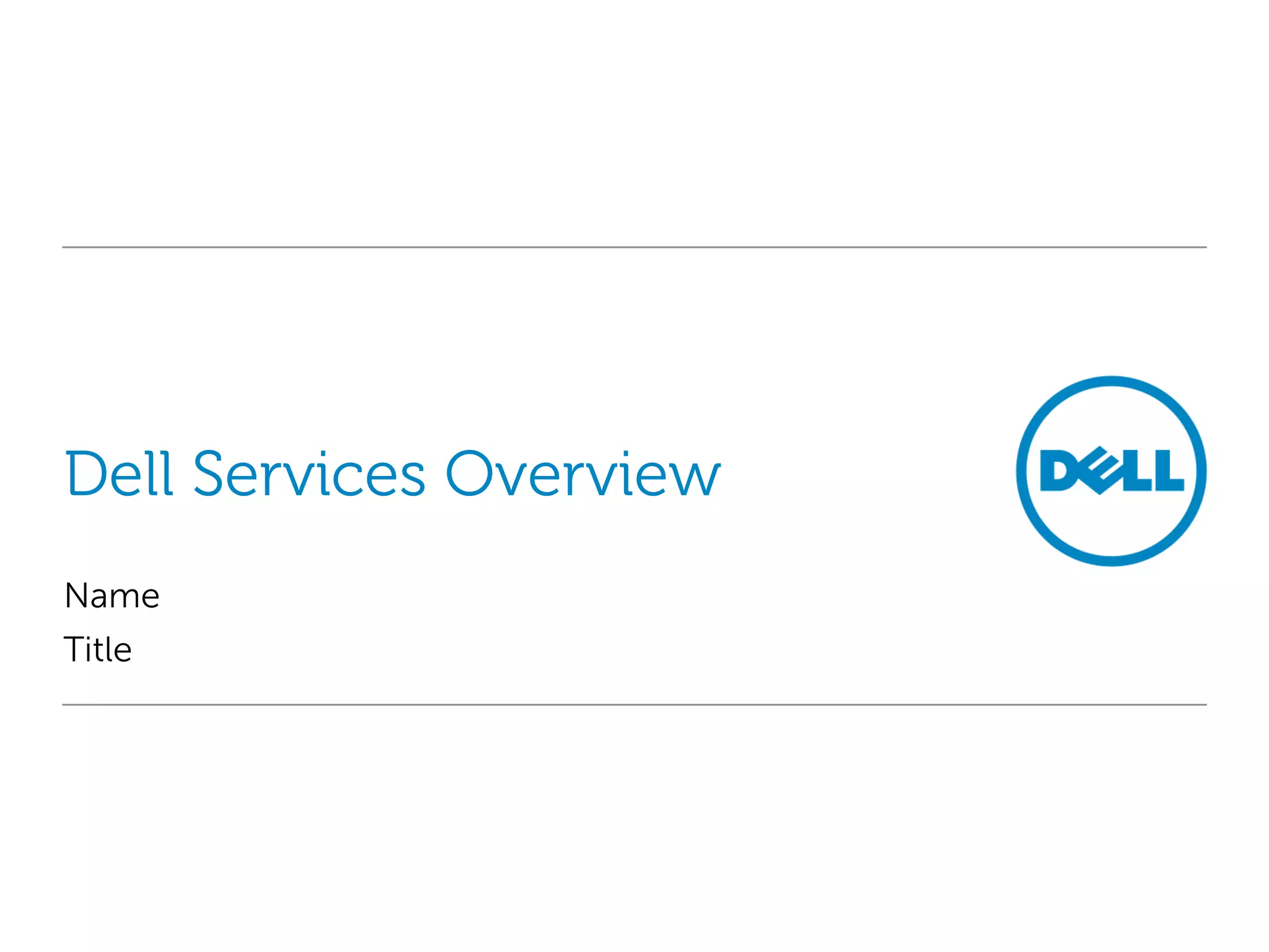 Dell services overview_customer_presentation[1] | PPT