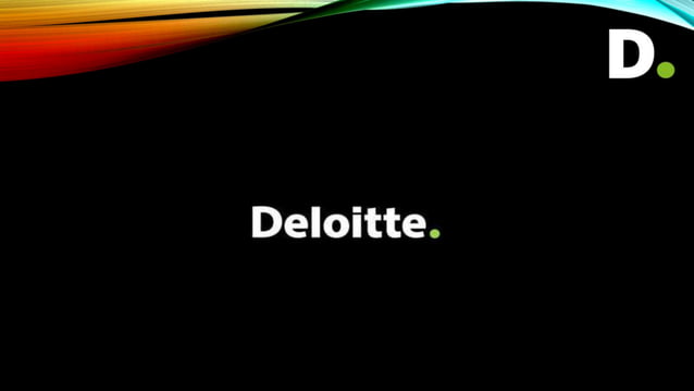 Deloitte presentation | PPTX | Business Accounting & Finance | Business