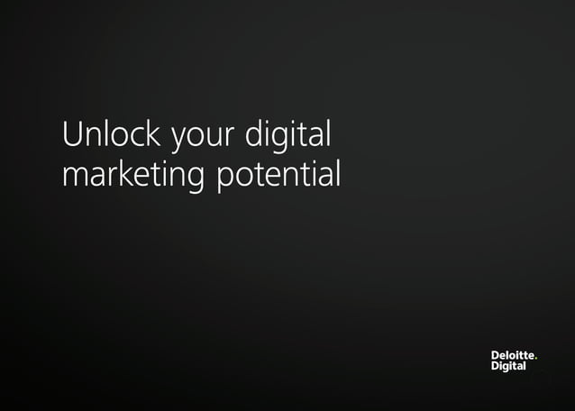 Deloitte digital marketing | PDF | Management Consulting Industry ...