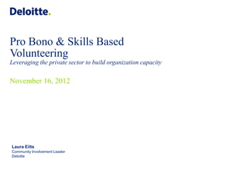 2012 Skills Based Summit - Deloitte, Pro Bono & Skills Based Volunteering | PDF
