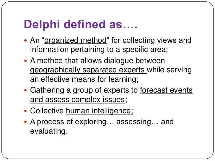 Delphi Method Delphi Method