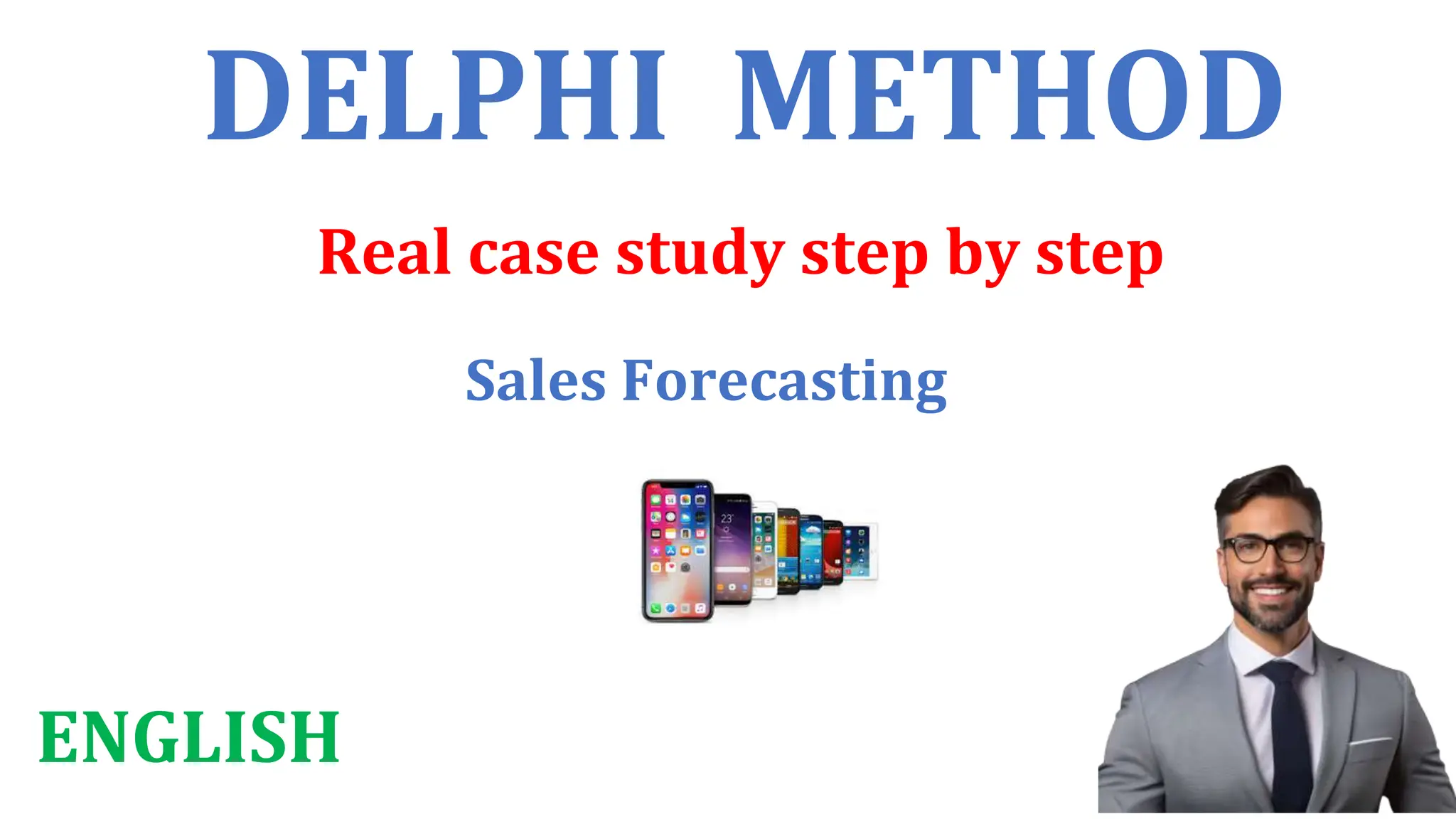 Delphi Method Presentation with Real Case-Study.pptx | Smartphones ...