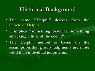 Delphi tecnique | PPT | Science