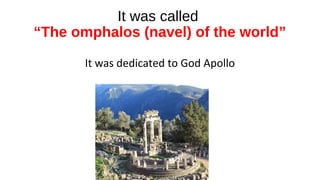 Delphi, the omphalos of the world! | PPT