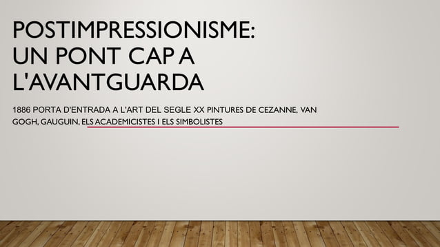 Del postimpressionisme a la vanguardia | PPT