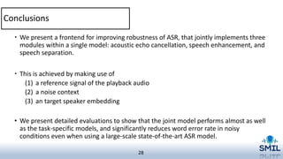 A Conformer-based ASR Frontend for Joint Acoustic Echo Cancellation ...