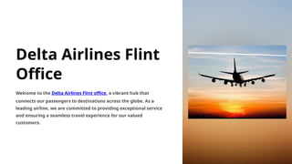 Reliable Customer Care at Delta Airline Flint Office | PPTX