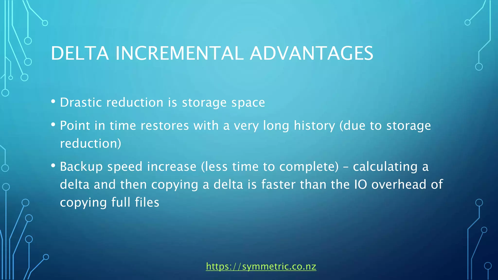 Delta Incremental File Based Backups | PPTX