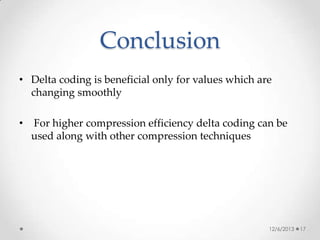 Delta encoding in data compression by Nisha Menon K studying mtech at fisat | PPSX
