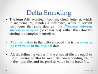 Delta encoding in data compression by Nisha Menon K studying mtech at ...