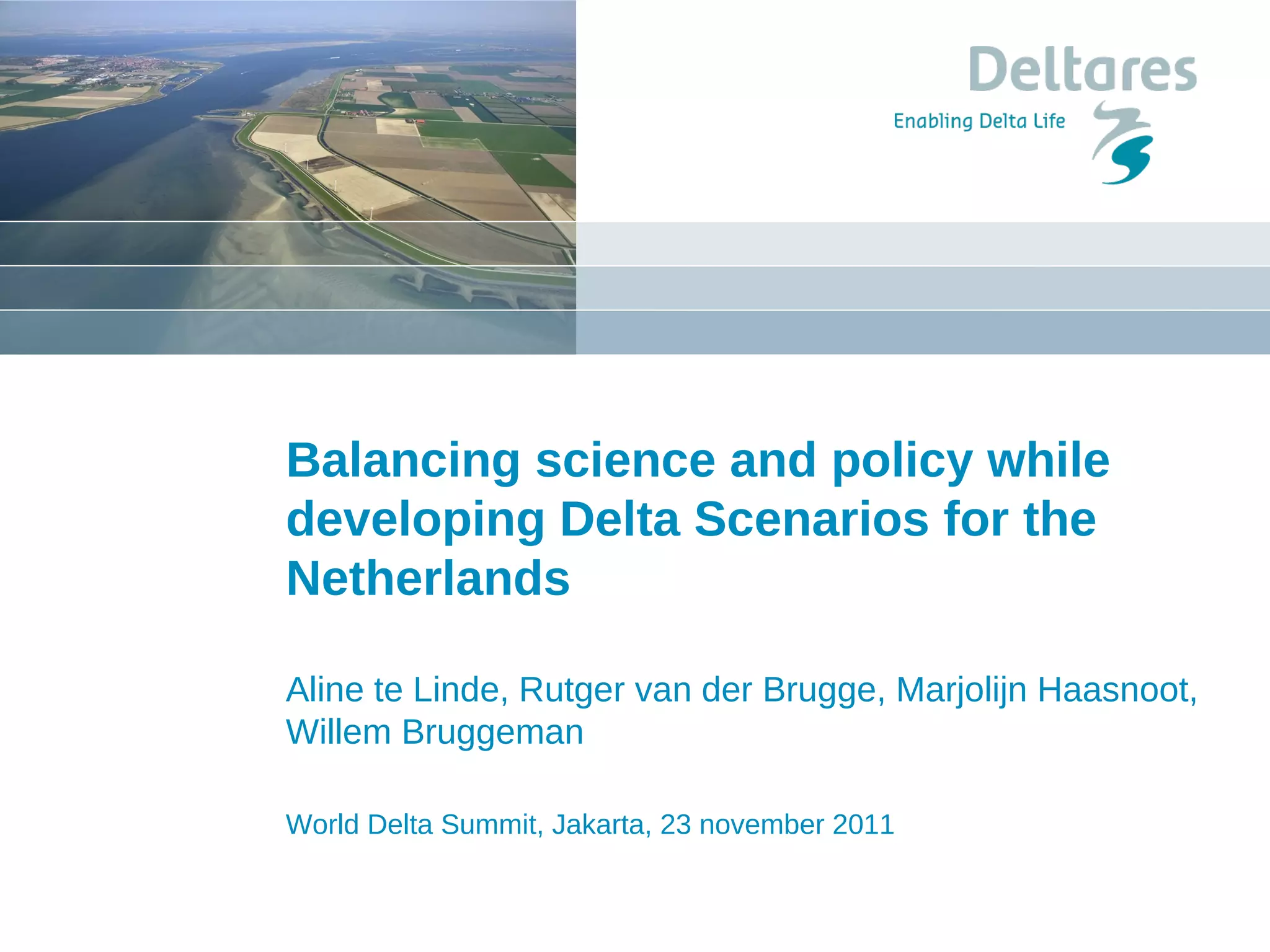 Balancing science and policy while developing Delta Scenarios for the ...