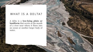 River Deltas: Definition, Formation, Structure, Morphology, Types | PPTX