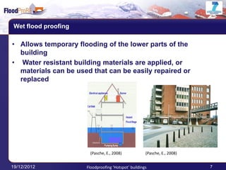 The effectiveness of flood proofing vulnerable hotspots to improve ...