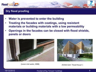 The effectiveness of flood proofing vulnerable hotspots to improve ...