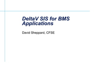 A straightforward approach using DeltaV SIS for typical BMS systems | PPTX