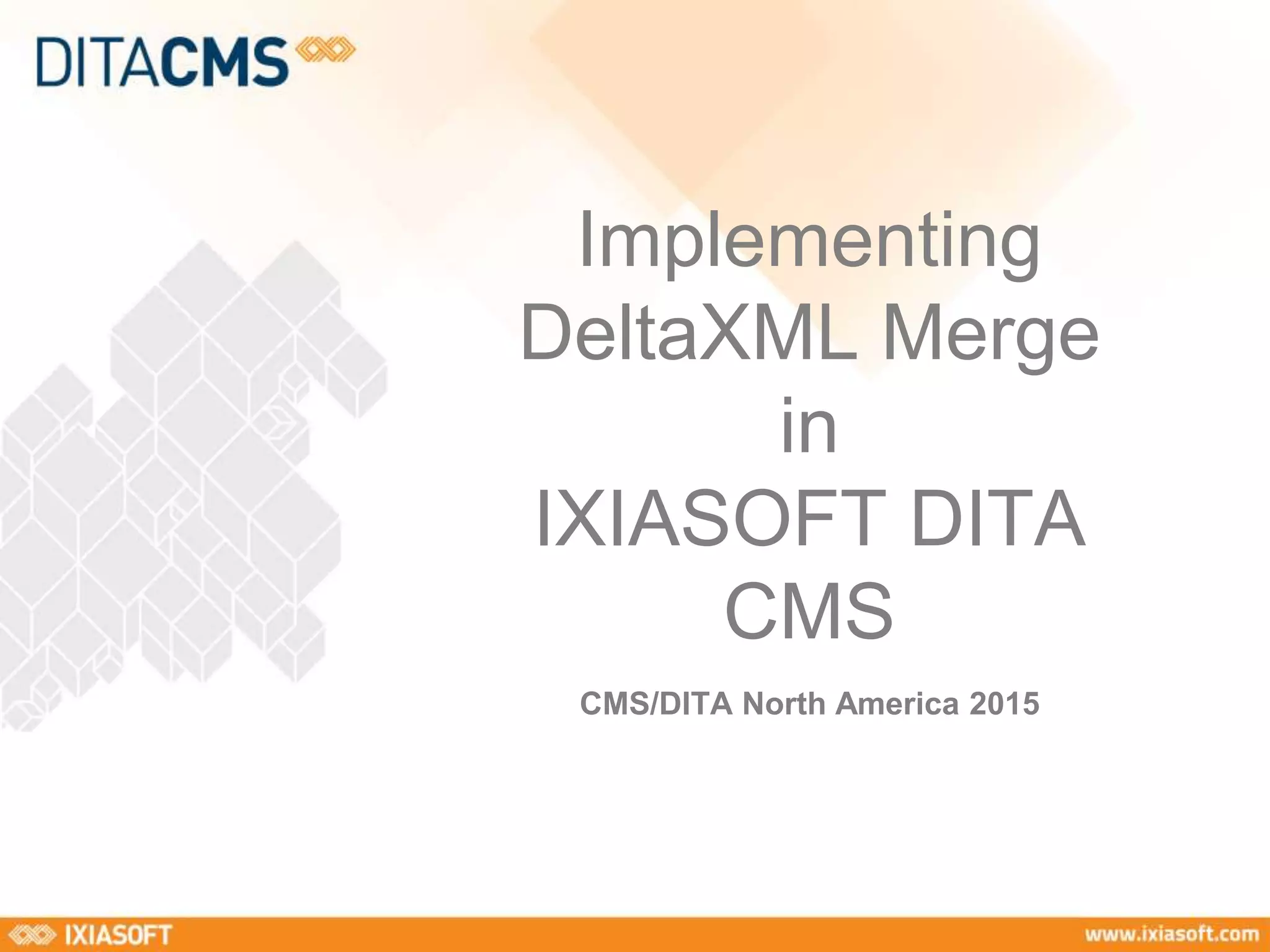 DITA branch and merge: a dream or a nightmare? | PPTX