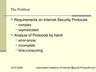 Automated Validation of Internet Security Protocols and Applications (AVISPA) , slides | PPT